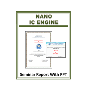 Nano IC Engine Seminar Report with PPT – Digital Education : Martcost.com